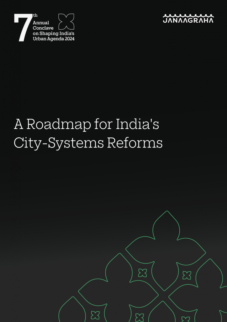 A Roadmap for India’s City-Systems Reforms – Janaagraha